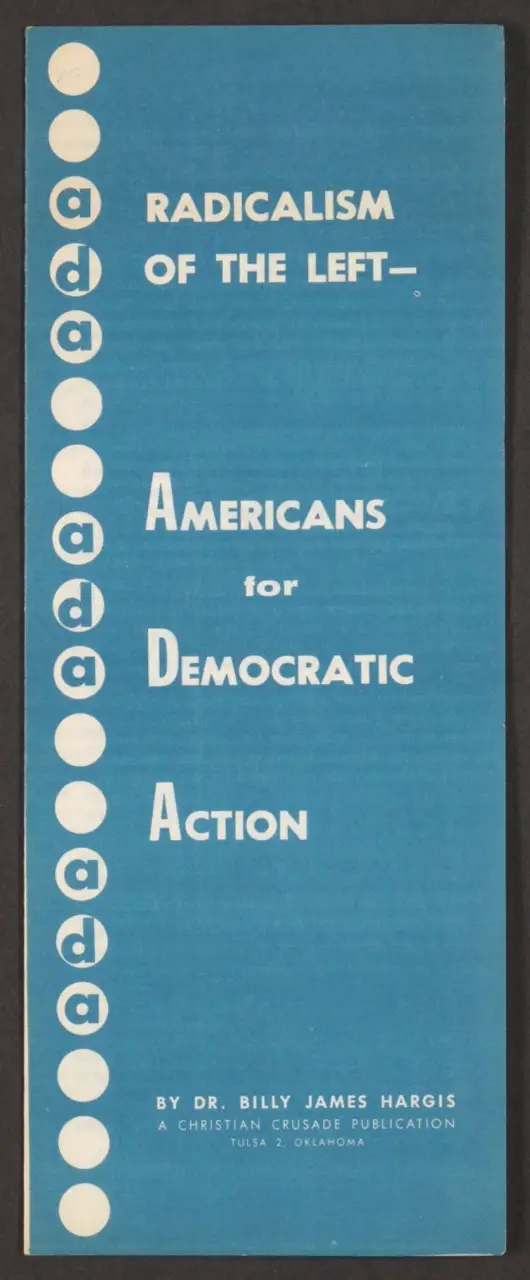 Pamphlet: “Radicalism of the Left—Americans for Democratic Action ...